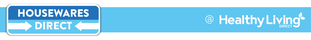 Housewares Direct @ Healthy Living Direct | Healthy Living Direct